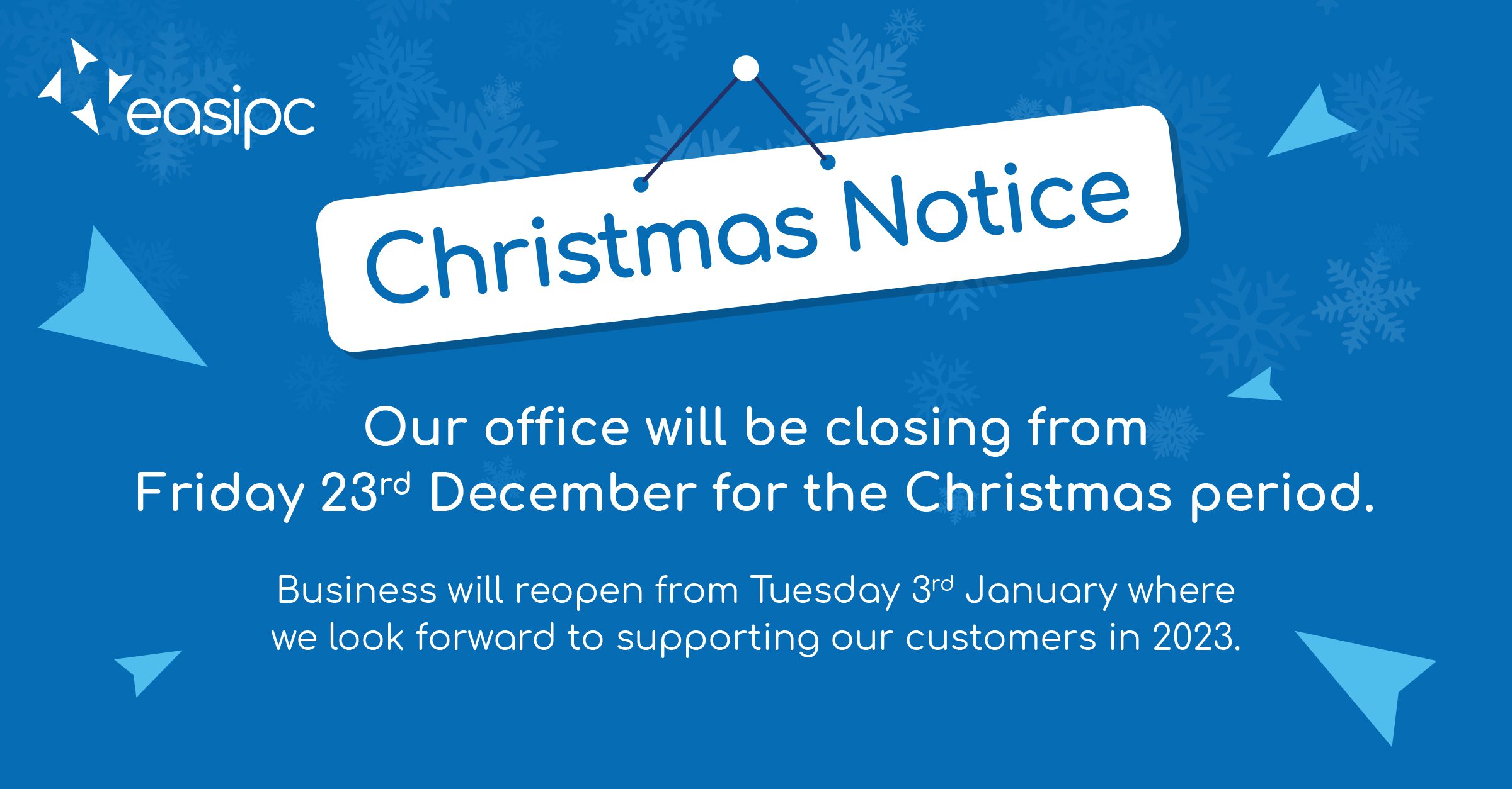 Christmas Break Closure Times 2022 – EasiPC Services Ltd